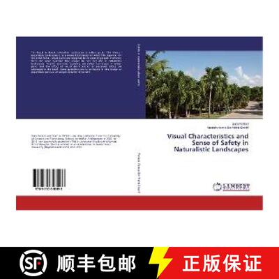 预订 Visual Characteristics and Sense of Safety in Naturalistic Landscapes [9783330348493]