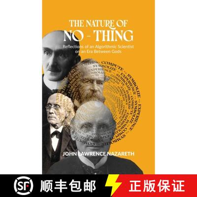 【3-4周达】The Nature of No - Thing: Reflections of an Algorithmic Scientist on an Era Between Gods [9798891325043]