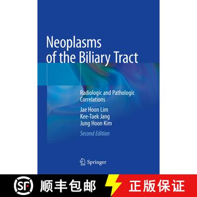 【3-4周达】Neoplasms of the Biliary Tract : Radiologic and Pathologic Correlations (Second Edition 2021) [9789811566615]