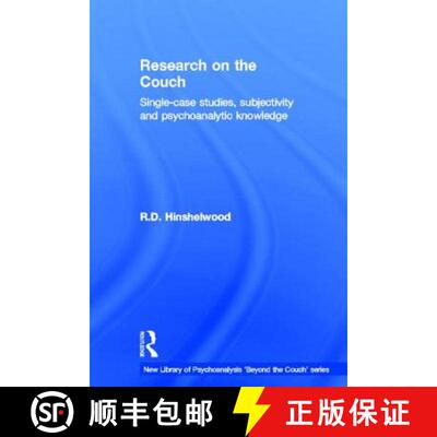【3-4周达】精装 Research on the Couch: Single-Case Studies, Subjectivity and Psychoanalytic Knowledge [9780415625197]
