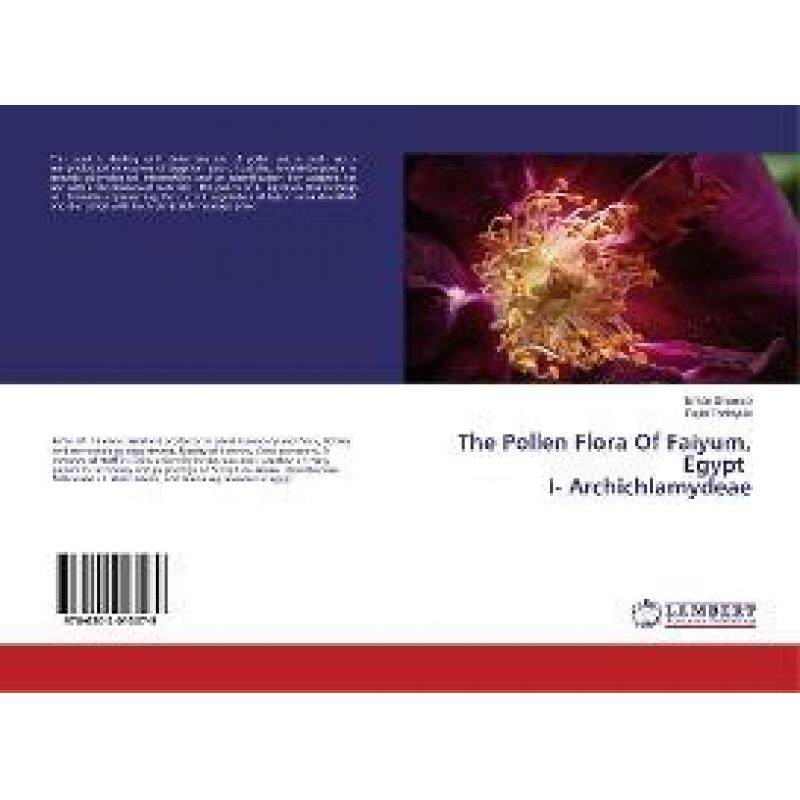 预订 The Pollen Flora Of Faiyum, Egypt I- Archichlamydeae[9786202013079]_虎窝淘