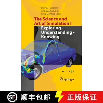 【3-4周达】精装 Science and Art of Simulation I: Exploring - Understanding - Knowing - The Science an... [9783319557618]