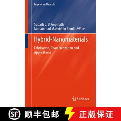 【3-4周达】精装 Hybrid-Nanomaterials : Fabrication, Characterization and Applications [9789819790210]