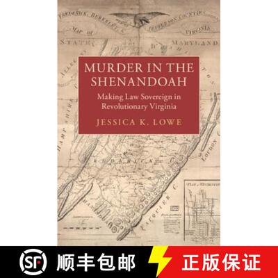 【3-4周达】精装 Murder in the Shenandoah: Making Law Sovereign in Revolutionary Virginia - Murder in ... [9781108421782]