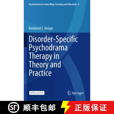 【3-4周达】Disorder-Specific Psychodrama Therapy in Theory and Practice [9789819975105]