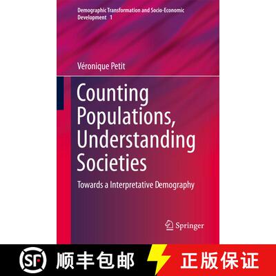【3-4周达】精装 Counting Populations, Understanding Societies : Towards a Interpretative Demography [9789400750456]