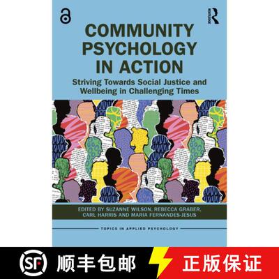 【3-4周达】Community Psychology in Action: Striving Towards Social Justice and Wellbeing in Challengi... [9781032759975]