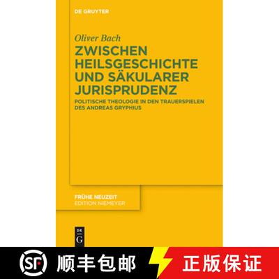 【3-4周达】精装 Zwischen Heilsgeschichte und sakularer Jurisprudenz: Politische Theologie in Den Trau... [9783110359169]