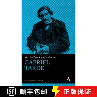 【3-4周达】The Anthem Companion to Gabriel Tarde [9780857281791]