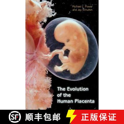 【3-4周达】精装 The Evolution of the Human Placenta [9781421406435]