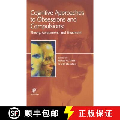 【3-4周达】精装 Cognitive Approaches to Obsessions and Compulsions: Theory, Assessment, and Treatment [9780080434100]