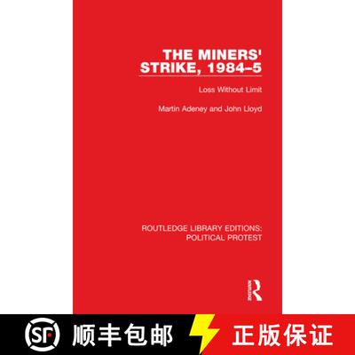 【3-4周达】精装 The Miners' Strike, 1984-5: Loss Without Limit [9781032014821]