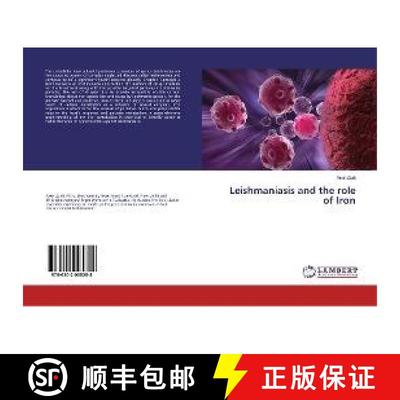 预订 Leishmaniasis and the role of Iron [9786202005258]