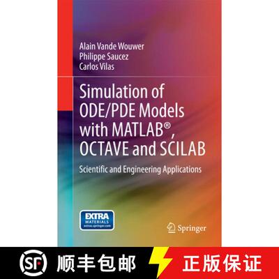 【3-4周达】精装 Simulation of ODE/PDE Models with MATLAB (R), OCTAVE and SCILAB: Scientific and Engin... [9783319067896]