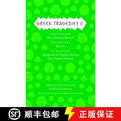 【3-4周达】Greek Tragedies, Volume 2: Aeschylus: The Libation Bearers/Sophocles: Electra/Euripides: I... [9780226035598]