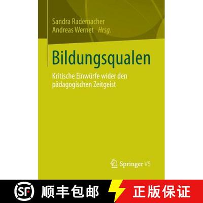 【3-4周达】Bildungsqualen : Kritische Einwürfe wider den pädagogischen Zeitgeist [9783658062385]