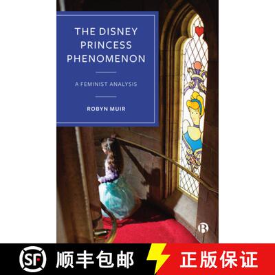 【3-4周达】精装 The Disney Princess Phenomenon: A Feminist Analysis [9781529222098]