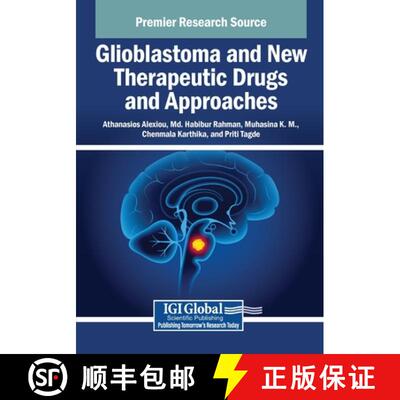 【3-4周达】Glioblastoma and New Therapeutic Drugs and Approaches [9798337326962]