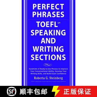 【3-4周达】Perfect Phrases for the TOEFL Speaking and Writing Sections: Hundreds of Ready-to-Use Phra... [9780071592468]