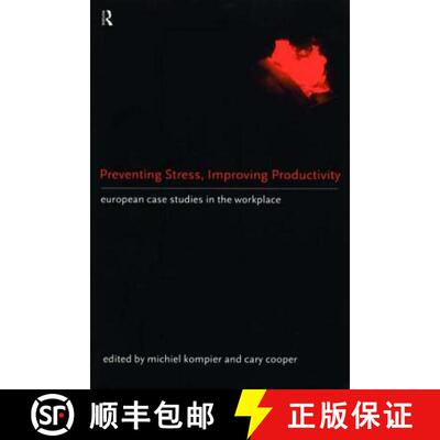 【3-4周达】Preventing Stress, Improving Productivity: European Case-Studies in the Workplace [9780415165570]