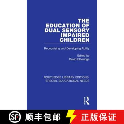 【3-4周达】精装 The Education of Dual Sensory Impaired Children: Recognising and Developing Ability [9781138586772]
