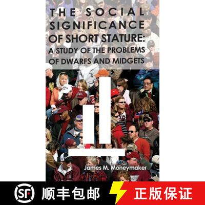 【3-4周达】精装 The Social Significance of Short Stature: A Study of the Problems of Dwarfs and Midgets [9798885271004]