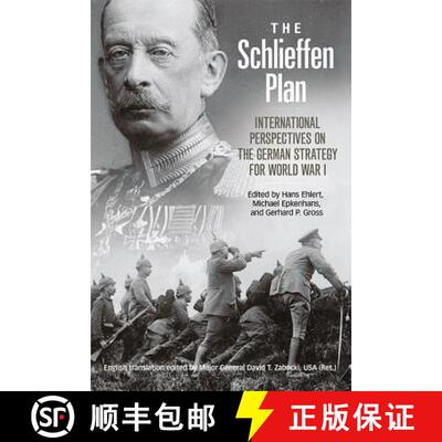 【3-4周达】The Schlieffen Plan: International Perspectives on the German Strategy for World War I [9780813147468]