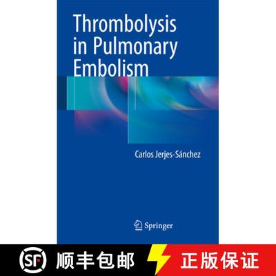 【3-4周达】Thrombolysis in Pulmonary Embolism [9783319197067]