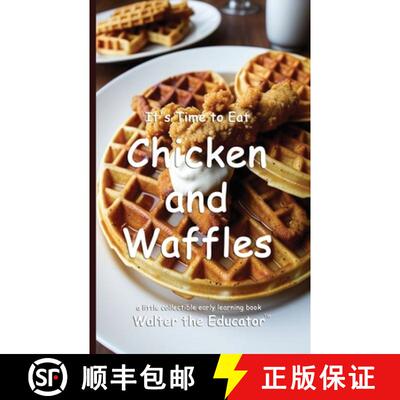 【3-4周达】It's Time to Eat Chicken and Waffles [9798330654482]
