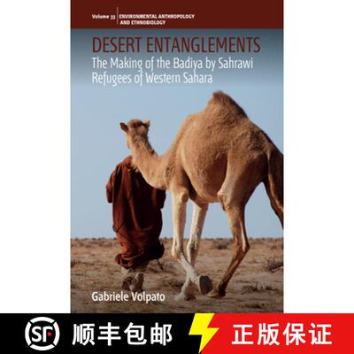 【3-4周达】精装 Desert Entanglements: The Making of the Badiya by Sahrawi Refugees of Western Sahara [9781805398165]