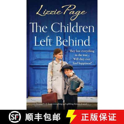【3-4周达】The Children Left Behind: A completely heart-wrenching and uplifting historical novel [9781803149592]