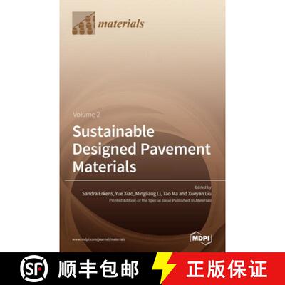 【3-4周达】精装 Sustainable Designed Pavement Materials: Volume 2 [9783039360024]