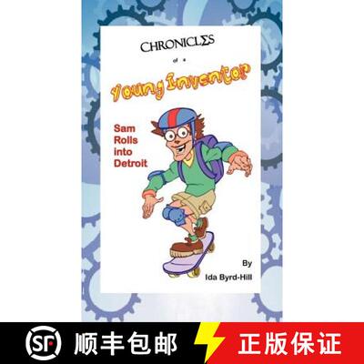 【3-4周达】Chronicles of a Young Inventor: Sam Rolls into Detroit [9780982961049]