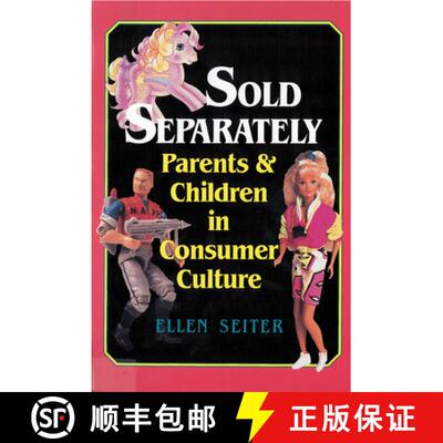 【3-4周达】Sold Separately – Children and Parents in Consumer Culture [9780813521985]