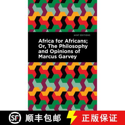 【3-4周达】Africa for Africans : Or, The Philosophy and Opinions of Marcus Garvey [9781513136998]