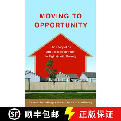 【3-4周达】Moving to Opportunity: The Story of an American Experiment to Fight Ghetto Poverty [9780195392845]