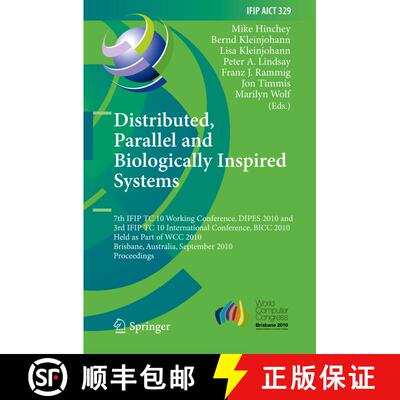 【3-4周达】精装 Distributed, Parallel and Biologically Inspired Systems: 7th IFIP TC 10 Working Confe... [9783642152337]