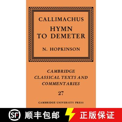 【3-4周达】Callimachus: Hymn to Demeter: - Callimachus: Hymn to Demeter [9780521265973]