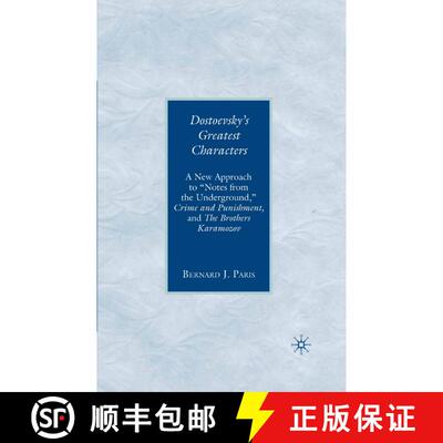 【3-4周达】Dostoevsky's Greatest Characters : A New Approach to Notes from the Underground, Crime and... [9781349371334]