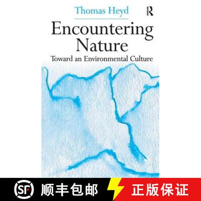 【3-4周达】Encountering Nature : Toward an Environmental Culture [9780754654230]