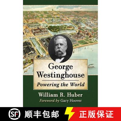 【3-4周达】George Westinghouse : Powering the World [9781476686929]