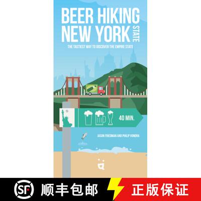 【3-4周达】Beer Hiking New York State : The Tastiest Way to Discover the Empire State [9783039640218]