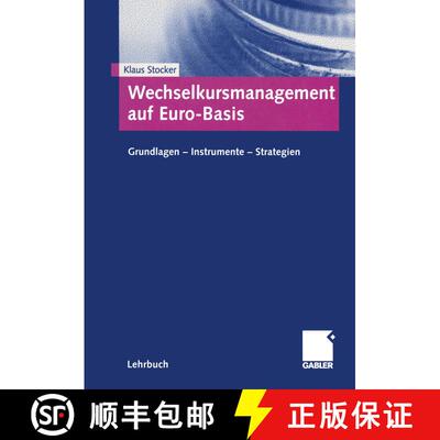【3-4周达】Wechselkursmanagement Auf Euro-Basis: Grundlagen -- Instrumente -- Strategien [9783409118736]