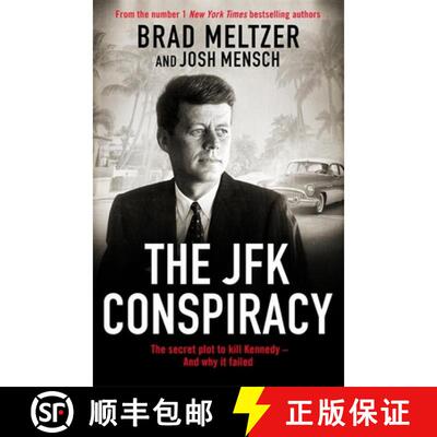 【3-4周达】精装 The JFK Conspiracy : The Secret Plot to Kill Kennedy, And Why It Failed [9781785124488]