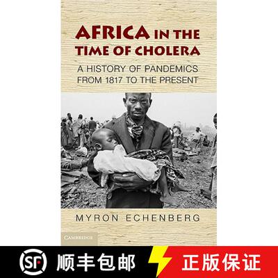 【3-4周达】Africa in the Time of Cholera: A History of Pandemics from 1817 to the Present - Africa in... [9780521188203]