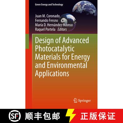 【3-4周达】Design of Advanced Photocatalytic Materials for Energy and Environmental Applications [9781447159179]