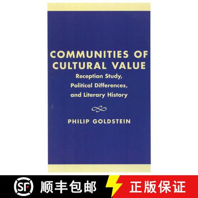 【3-4周达】精装 Communities of Cultural Value : Reception Study, Political Differences, and Literary ... [9780739102619]