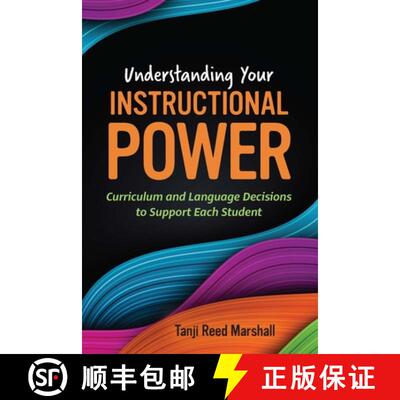 【3-4周达】Understanding Your Instructional Power: Curriculum and Language Decisions to Support Each ... [9781416631453]