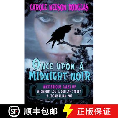 【3-4周达】Once Upon a Midnight Noir: : Midnight Louie and Delilah Street stories [9780974474236]