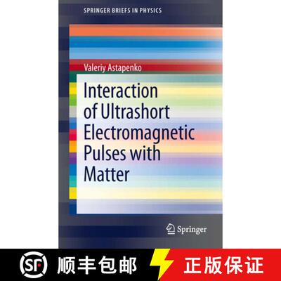 【3-4周达】Interaction of Ultrashort Electromagnetic Pulses with Matter [9783642359682]